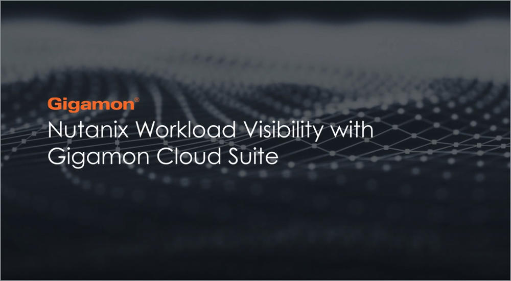 Nutanix Monitoring | GigaVUE Cloud Suite for Nutanix