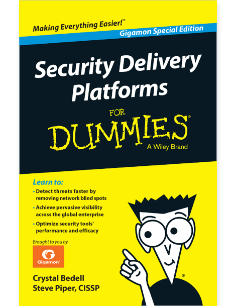 Security Delivery Platforms for Dummies Security Delivery Platforms for Dummies
